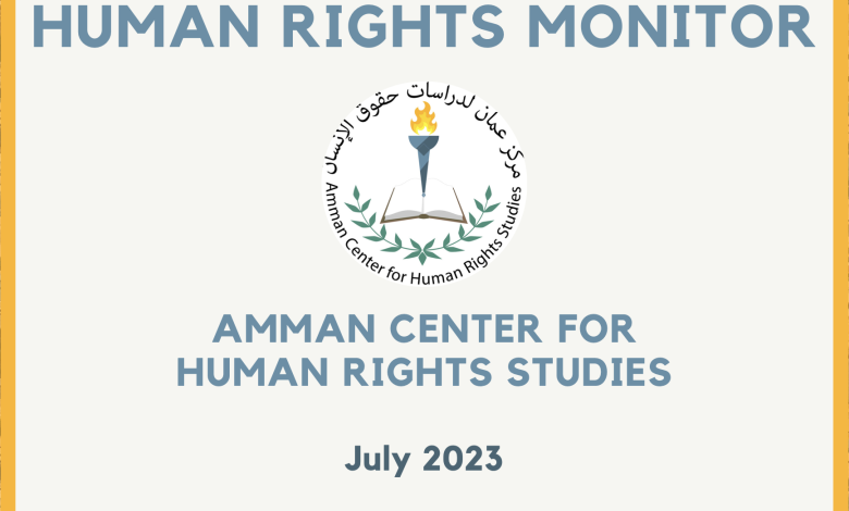Monthly Press Review - July 2023 - Amman Center for Human Rights Studies